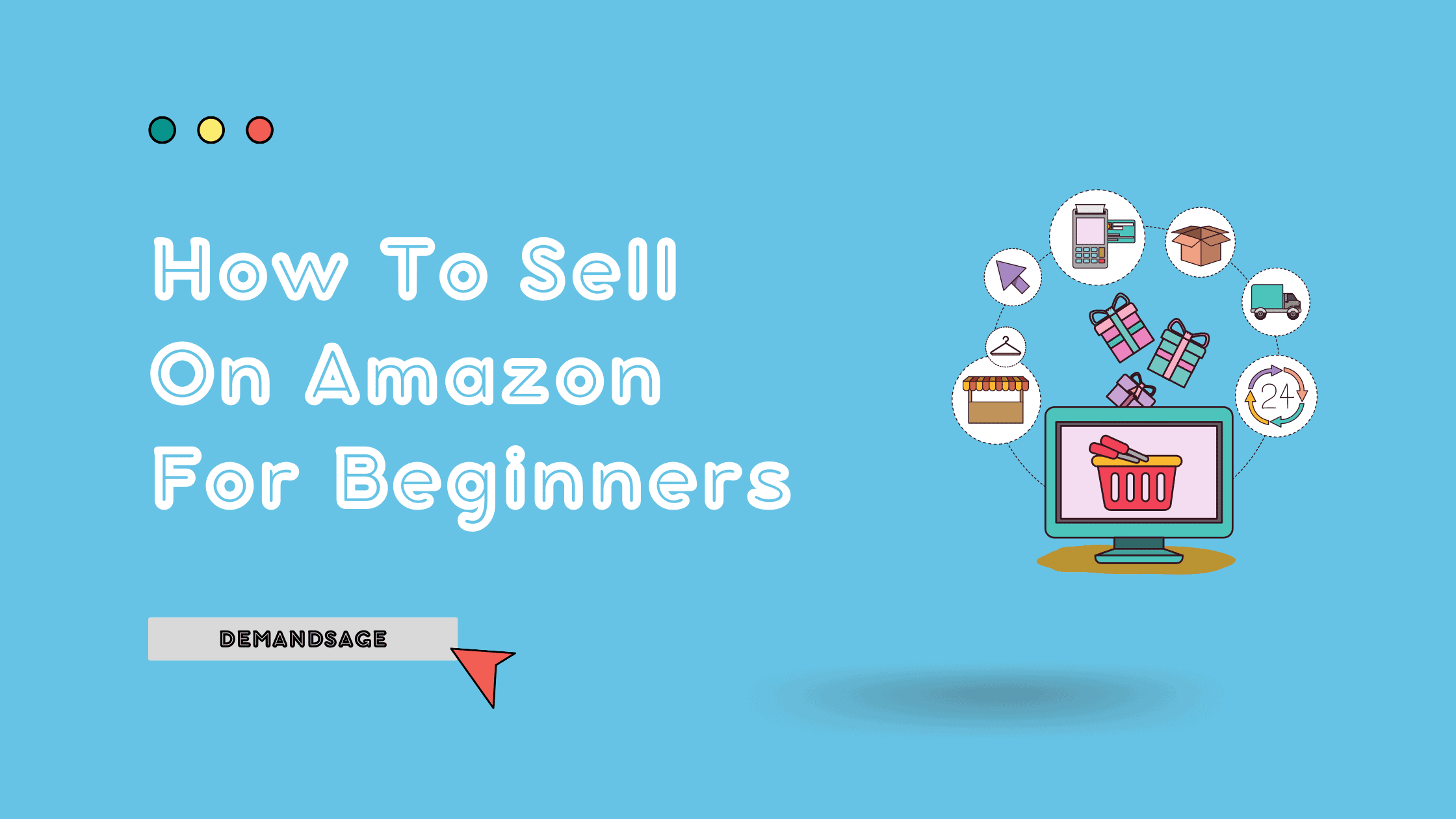 How To Sell On Amazon For Beginners In 2022 Ultimate Guide 