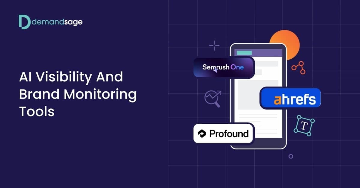 13 Best AI Visibility & Brand Monitoring Tools in 2026 (Tested)